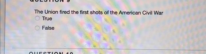 The Union fired the first shots of the American Civil | Chegg.com