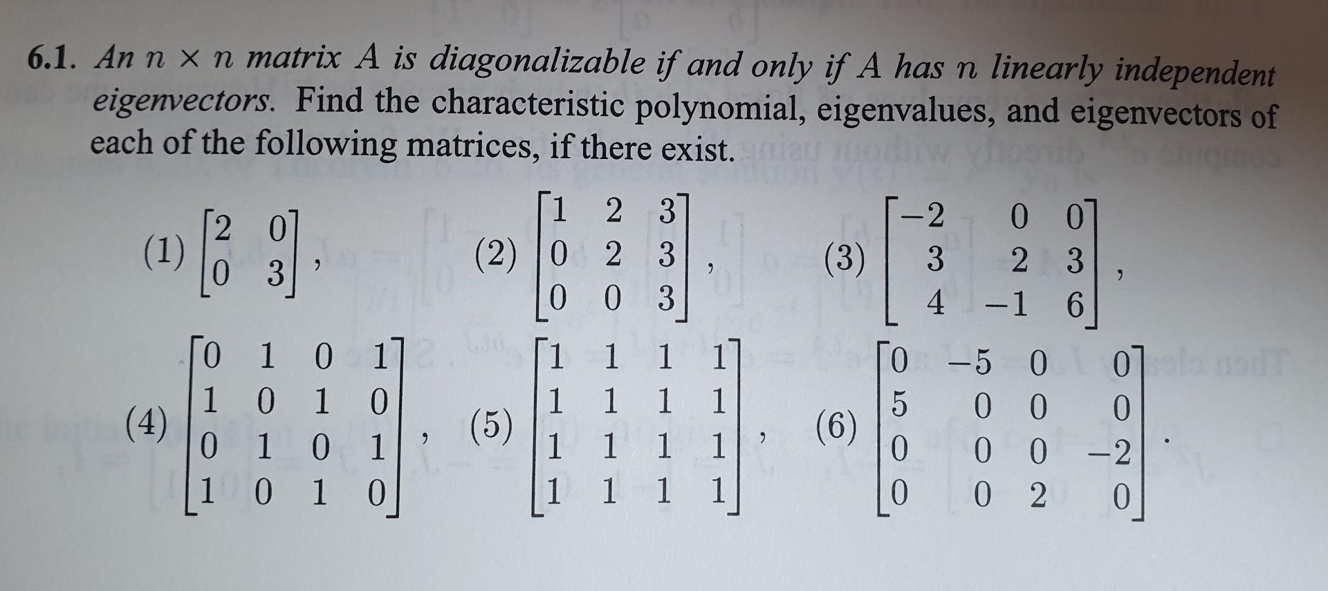 Solved 1. An n×n matrix A is diagonalizable if and only if A | Chegg.com