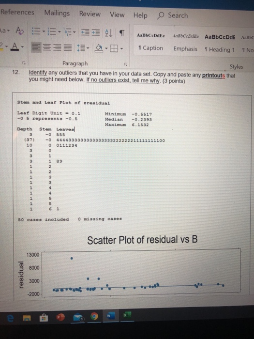 12. Identify any outliers that you have in your data | Chegg.com