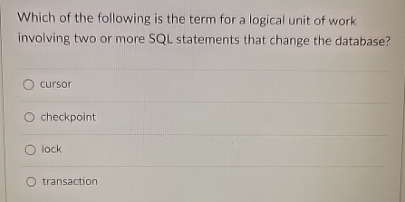 Solved Which of the following is the term for a logical unit | Chegg.com
