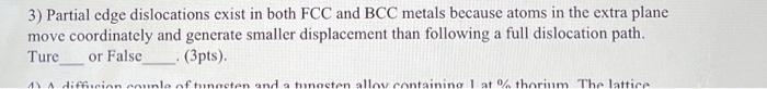 Solved 3) Partial edge dislocations exist in both FCC and | Chegg.com
