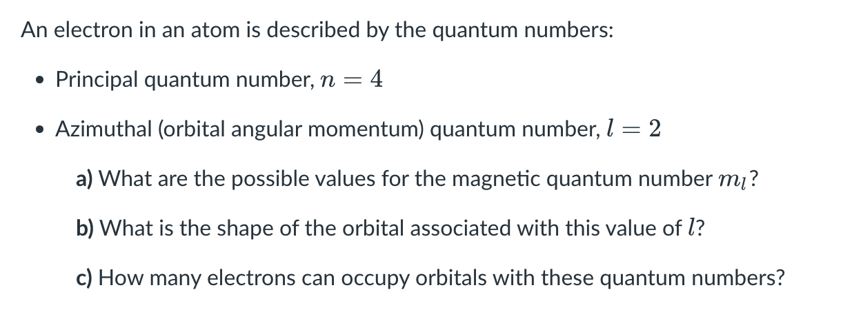 An electron in an atom is described by the quantum | Chegg.com
