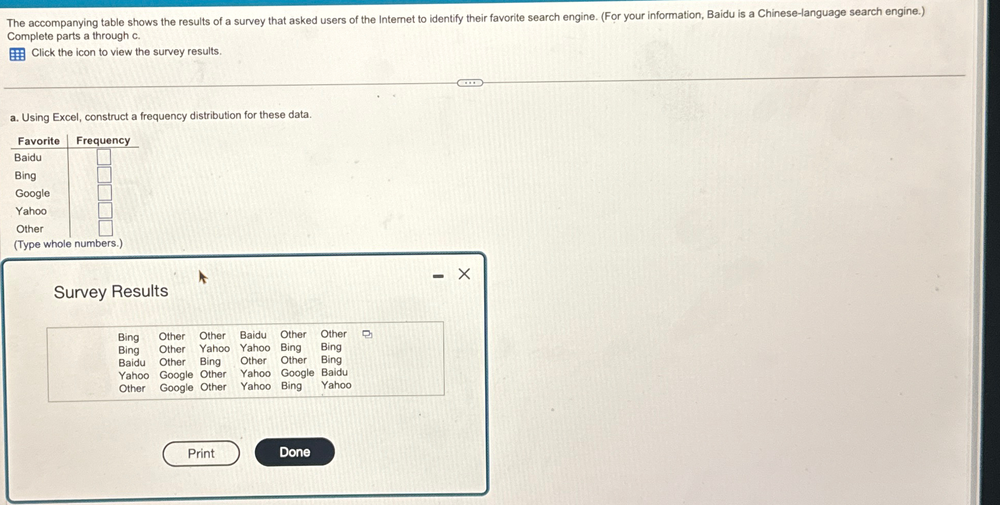 Solved The accompanying table shows the results of a survey | Chegg.com