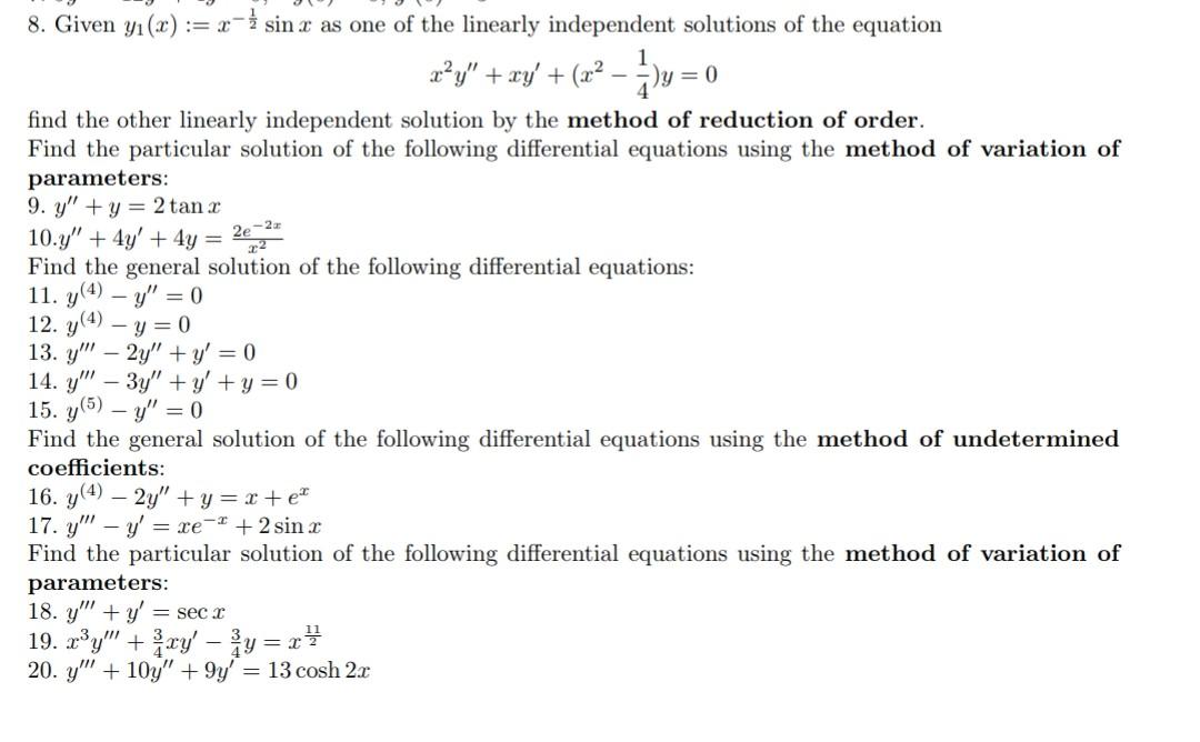 Solved 8. Given y1(x):=x−21sinx as one of the linearly | Chegg.com