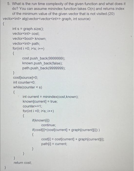 Solved 5. What is the run time complexity of the given | Chegg.com