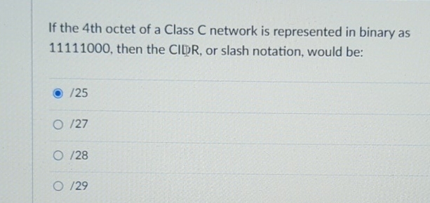 Solved If the 4th octet of a Class C network is represented | Chegg.com