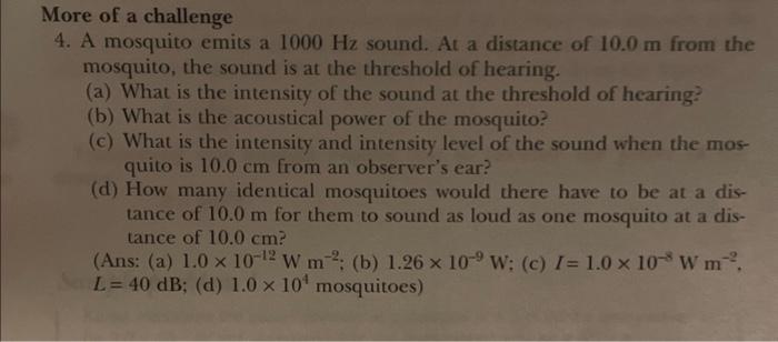Solved More of a challenge 4. A mosquito emits a 1000 Hz | Chegg.com