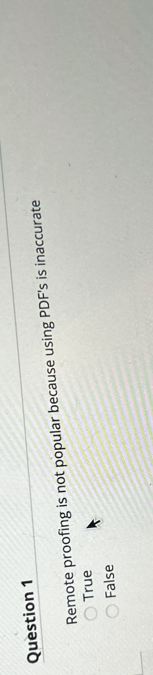 Solved Question 1Remote proofing is not popular because | Chegg.com