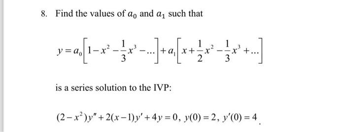 Solved 8. Find the values of a0 and a1 such that | Chegg.com