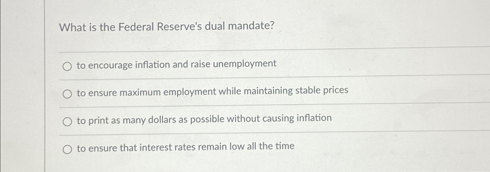Solved What is the Federal Reserve's dual mandate?to | Chegg.com