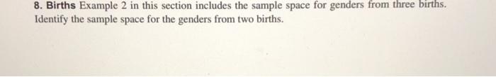 Solved 8. Births Example 2 in this section includes the | Chegg.com