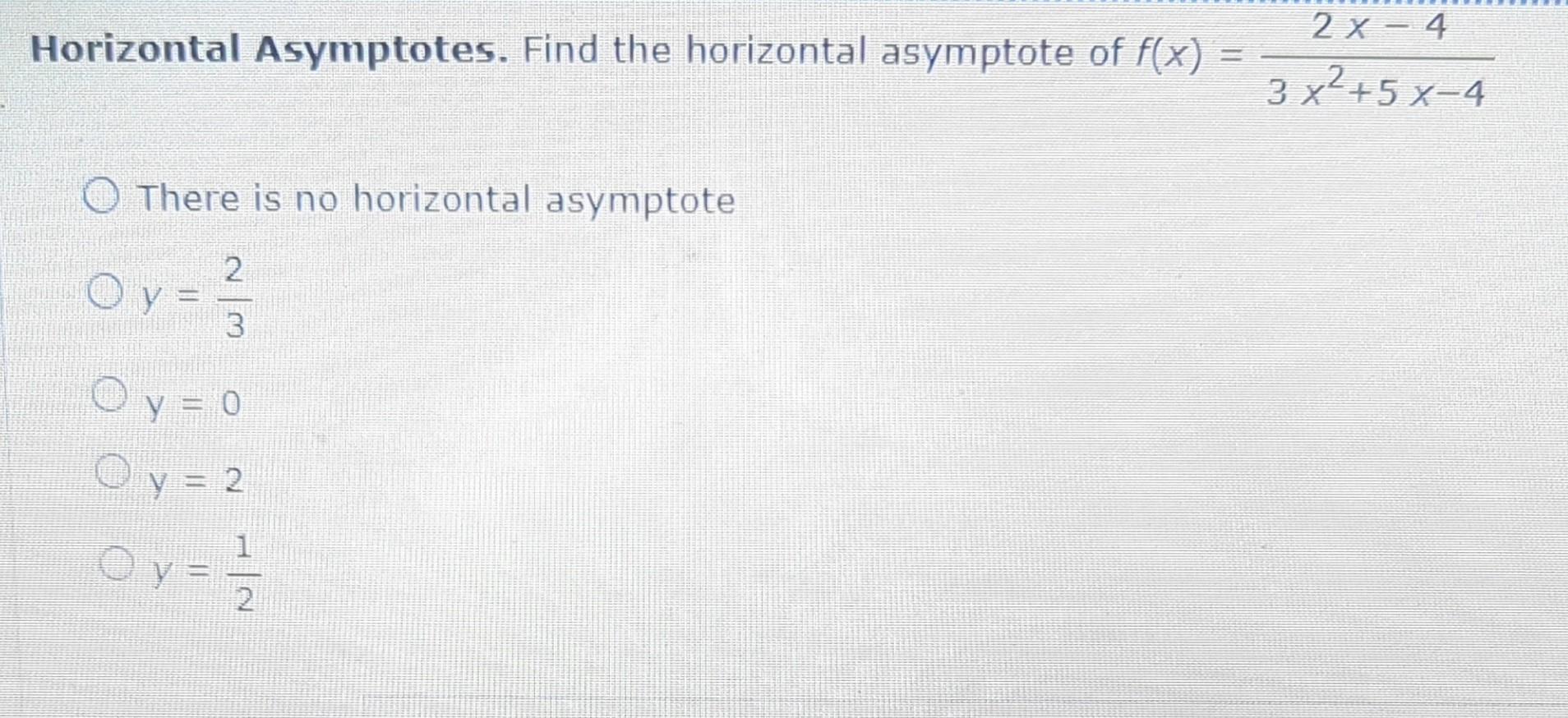 Solved Horizontal Asymptotes. Find the horizontal asymptote | Chegg.com