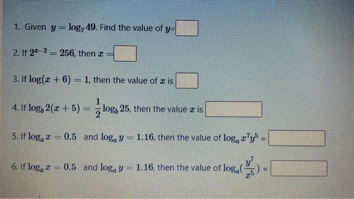 Solved 1. Given y= log749. Find the value of y= 2. If 22-2 = | Chegg.com