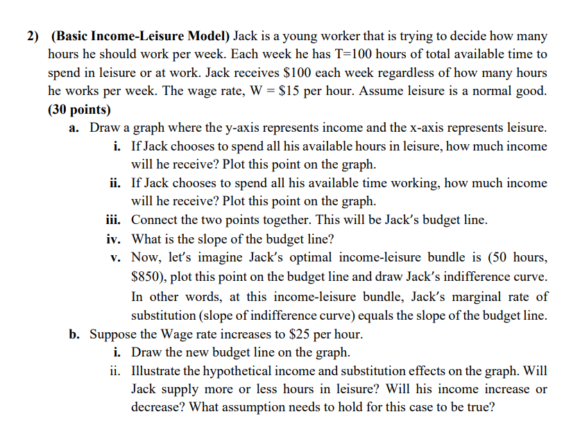 Solved (Basic Income-Leisure Model) ﻿Jack is a young worker | Chegg.com