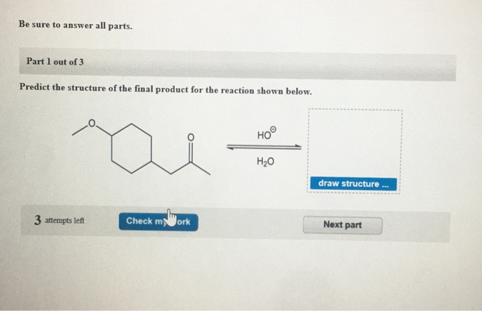 Solved Be sure to answer all parts. Part 1 out of 3 Predict | Chegg.com