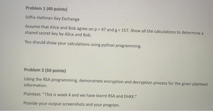 Solved Problem 1 (40 points) Diffie-Hellman Key Exchange | Chegg.com