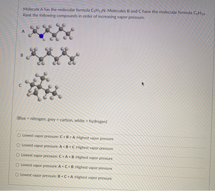 Solved Molecule A has the molecular formula C5H13N. | Chegg.com