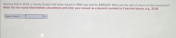 Solved Assume that in 2020, a Liberty Seated half dollar | Chegg.com