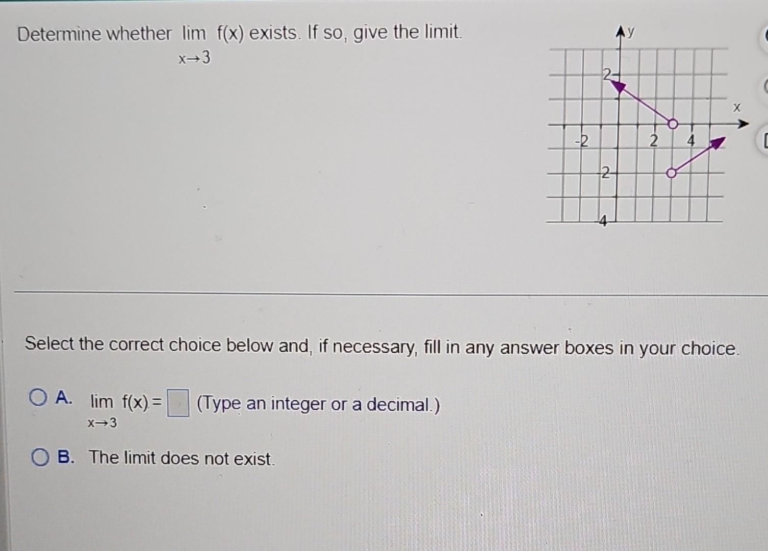 Solved Determine whether limx→3f(x) exists. If so, give the | Chegg.com