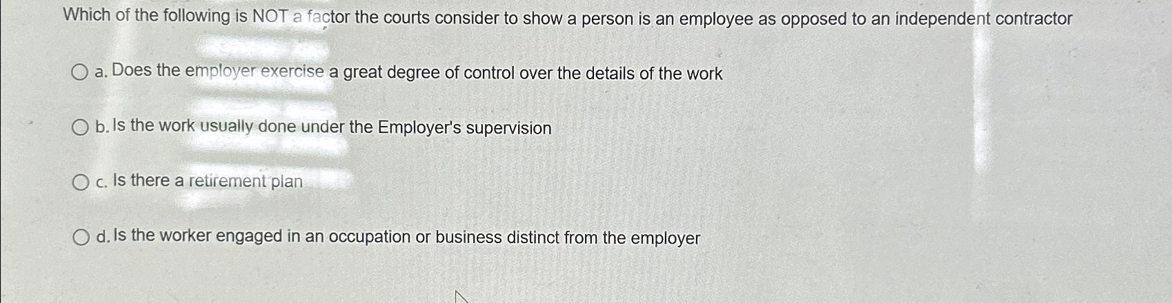 Solved Which of the following is NOT a factor the courts | Chegg.com