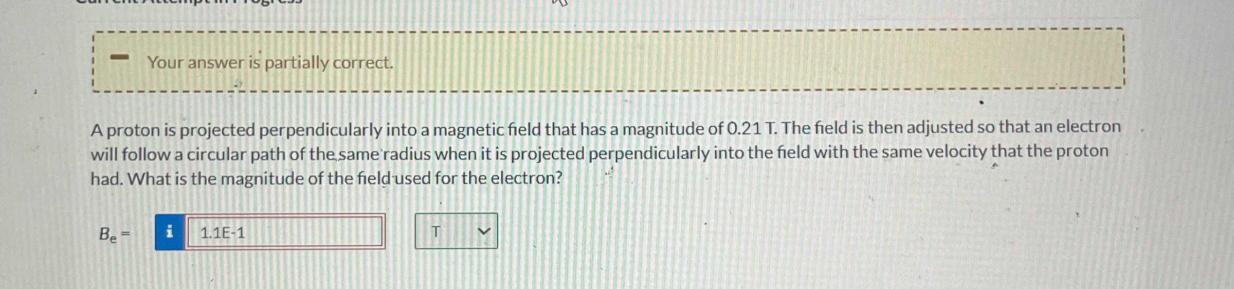 Solved Your Answer Is Partially Correct A Proton Is