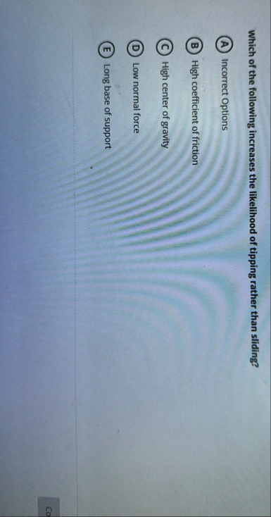 Solved Which of the following increases the likelihood of | Chegg.com