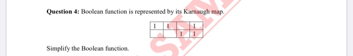 Solved Question 4: Boolean function is represented by its | Chegg.com
