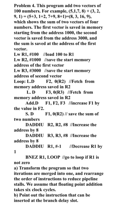 Solved Problem 4. This program add two vectors of 100 | Chegg.com