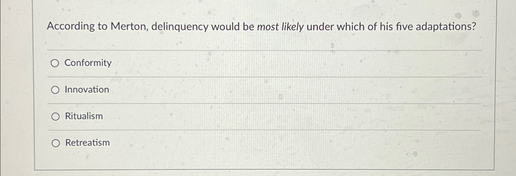Solved According to Merton, delinquency would be most likely | Chegg.com