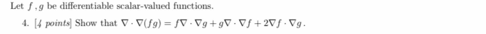 Solved Let f,g ﻿be differentiable scalar-valued functions.[4 | Chegg.com