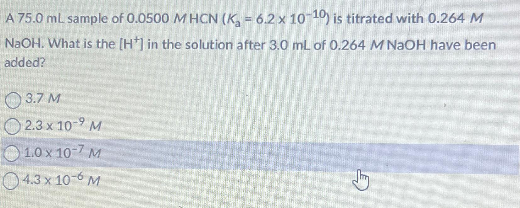 Solved A 75.0mL ﻿sample of )=(6.2×10-10 ﻿is titrated with | Chegg.com