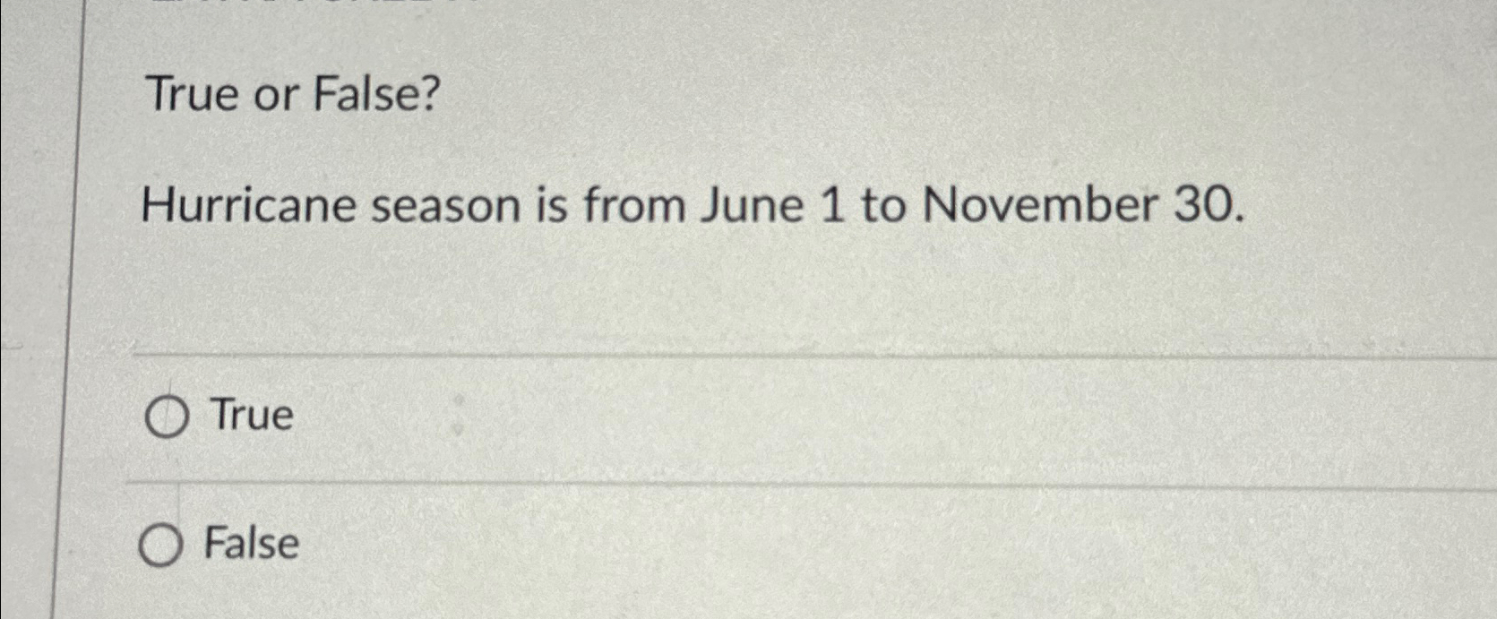 Solved True or False?Hurricane season is from June 1 ﻿to | Chegg.com
