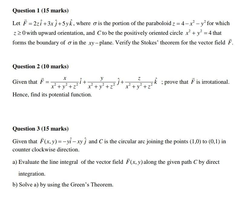 Solved Question 1 (15 marks) Let F=2zi^+3xj^+5yk^, where σ | Chegg.com