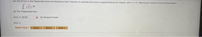 Solved Use the errors in the Trapezoidal Rule and Simpson's | Chegg.com