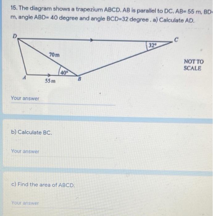 Solved 15. The diagram shows a trapezium ABCD. AB is | Chegg.com