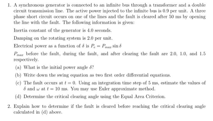 Solved 1. A synchronous generator is connected to an | Chegg.com