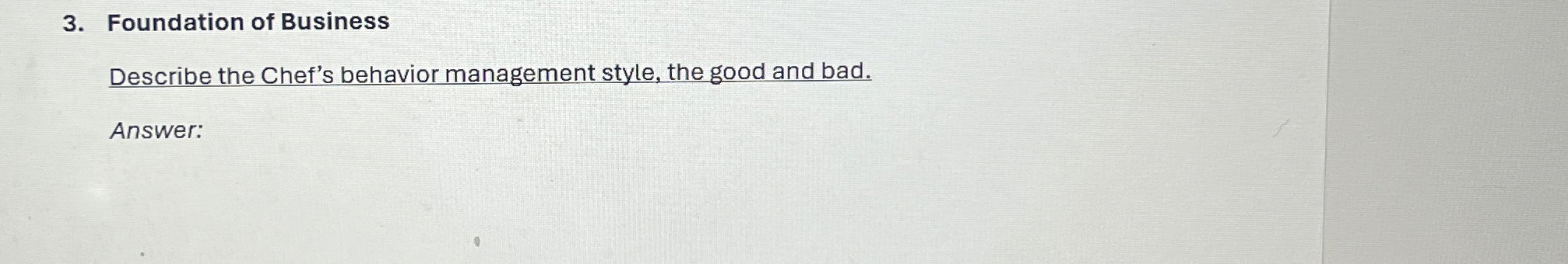 Solved Foundation of BusinessDescribe the Chef's behavior | Chegg.com