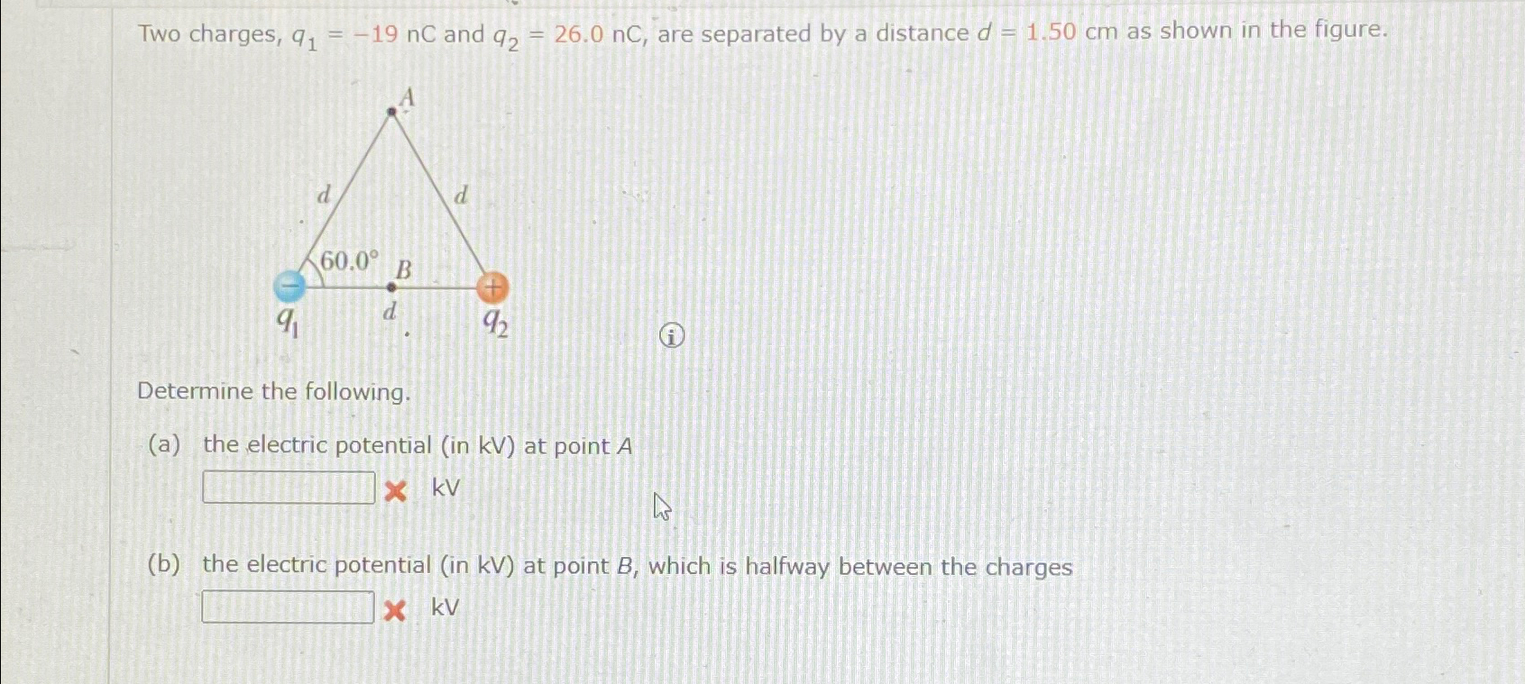Solved Two charges, q1=-19nC ﻿and q2=26.0nC, ﻿are separated | Chegg.com