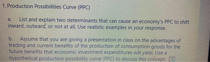 Solved 1. Production Possibilities Curve (PPC) a. List and | Chegg.com