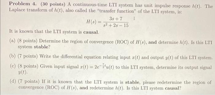 Solved Problem 4. ( 30 points) A continuous-time LTI system | Chegg.com