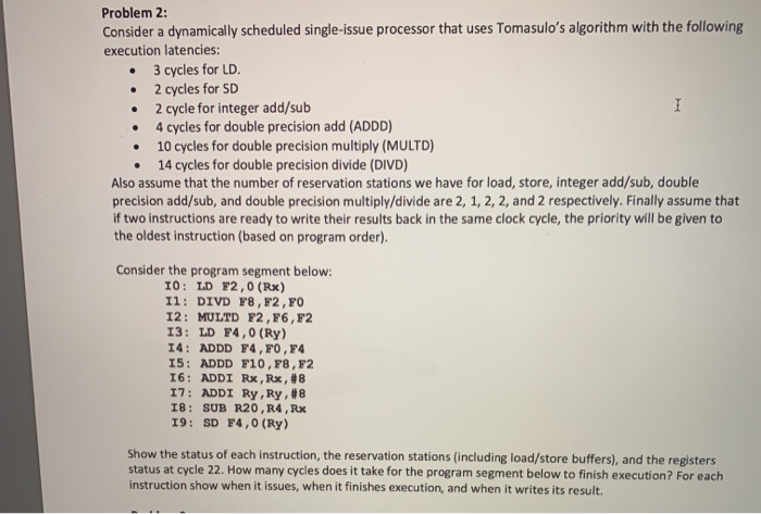 Problem 2: Consider a dynamically scheduled | Chegg.com