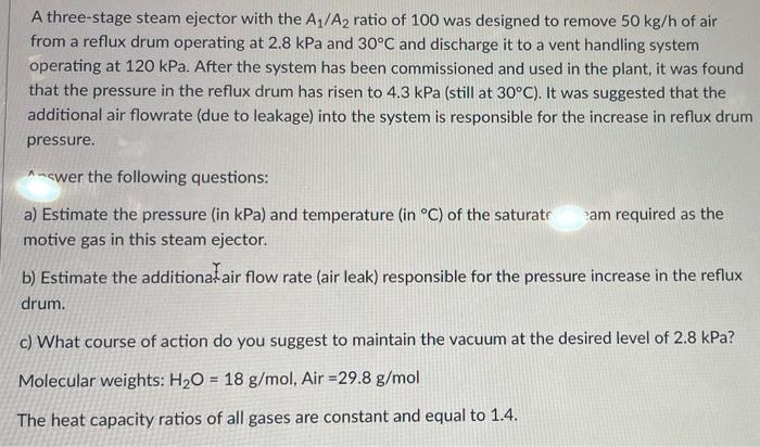Solved A three-stage steam ejector with the A1/A2 ratio of | Chegg.com