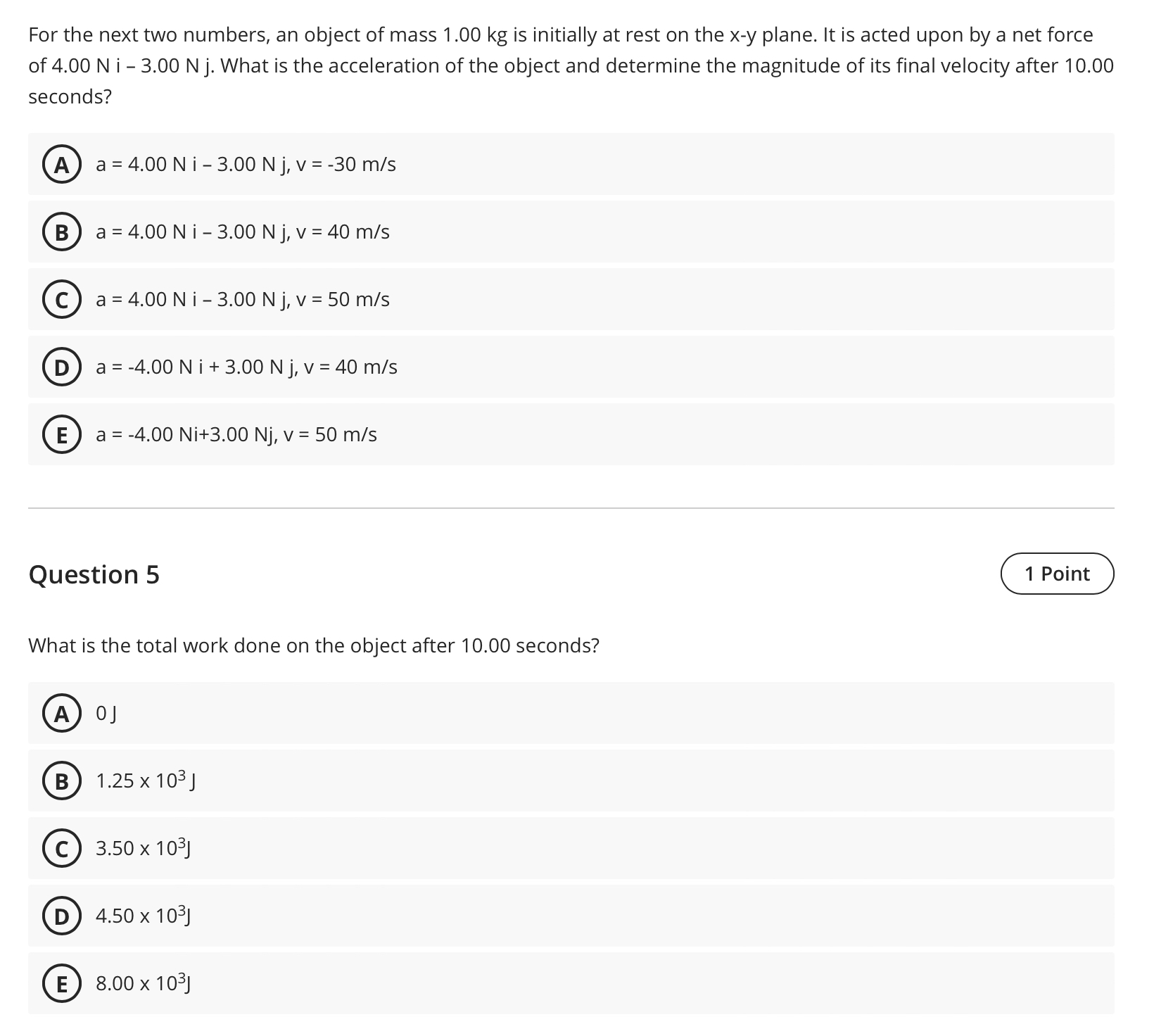 Solved For the next two numbers, an object of mass 1.00kg | Chegg.com