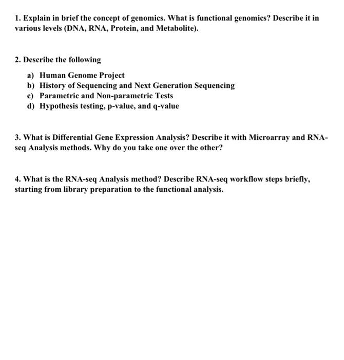 Solved 1. Explain in brief the concept of genomics. What is | Chegg.com