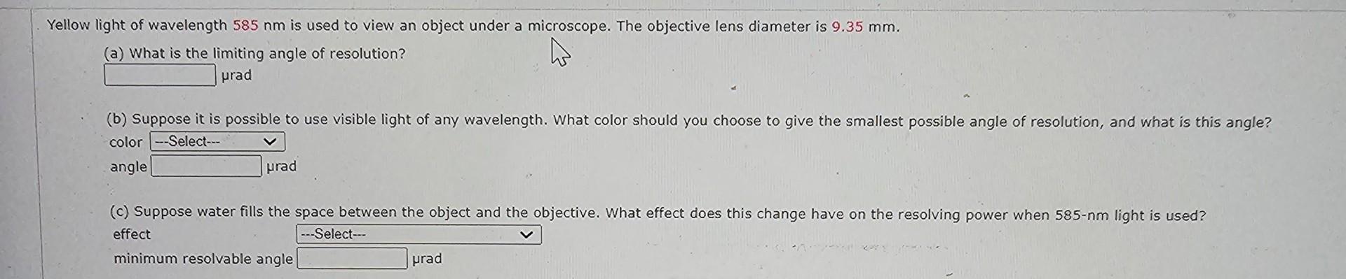 Solved ellow light of wavelength 585 nm is used to view an | Chegg.com