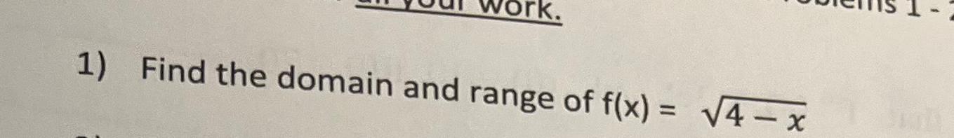 Solved Find the domain and range of f(x)=4-x2 | Chegg.com