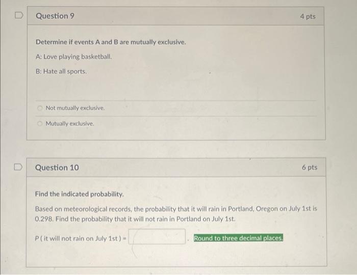 Solved D Question 9 4 pts Determine if events A and B are | Chegg.com