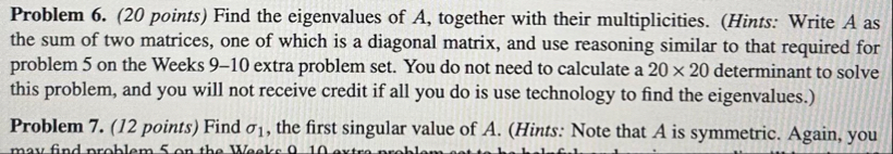 Problem 6. (20 ﻿points) ﻿Find the eigenvalues of A, | Chegg.com