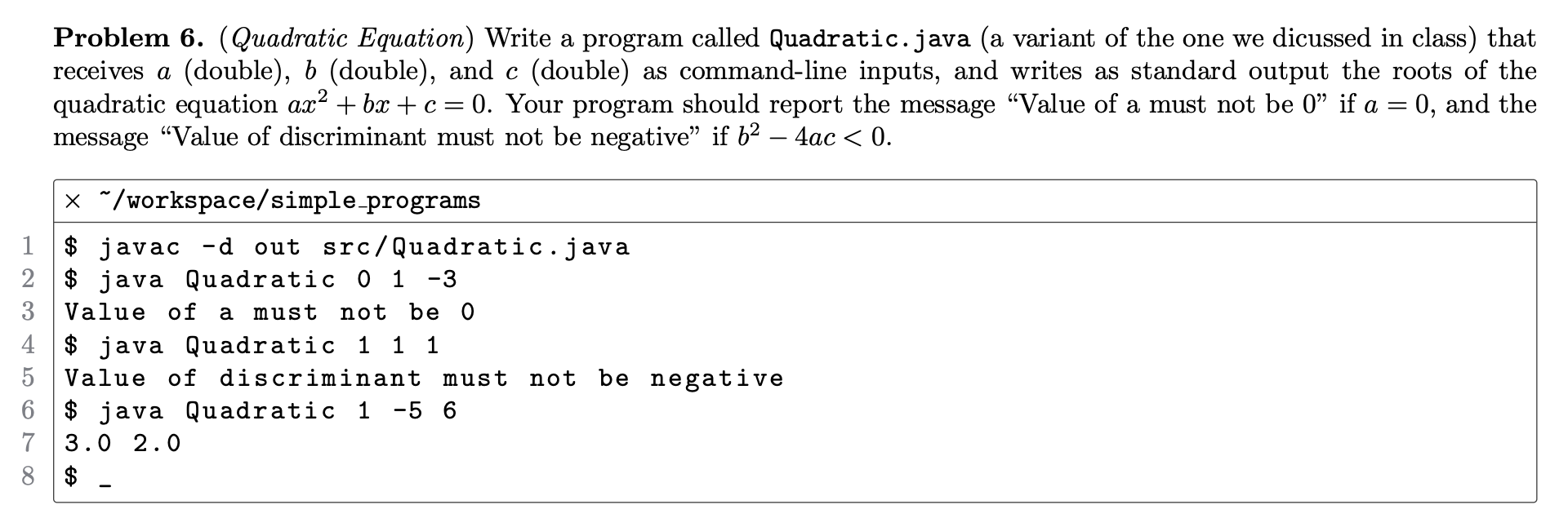 Solved Problem 6. (Quadratic Equation) ﻿Write a program | Chegg.com
