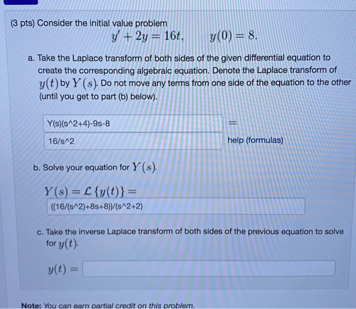 Solved (3 pts) Consider the initial value problem y + 2y = | Chegg.com